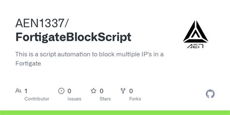 Github Aen1337fortigateblockscript This Is A Script Automation To Block Multiple Ips In A