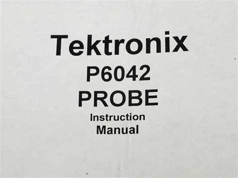 Tektronix P6042 Probe Instruction Manual
