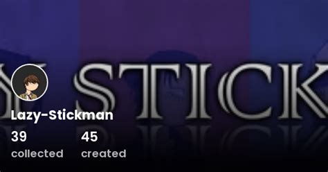 Lazy Stickman Profile OpenSea