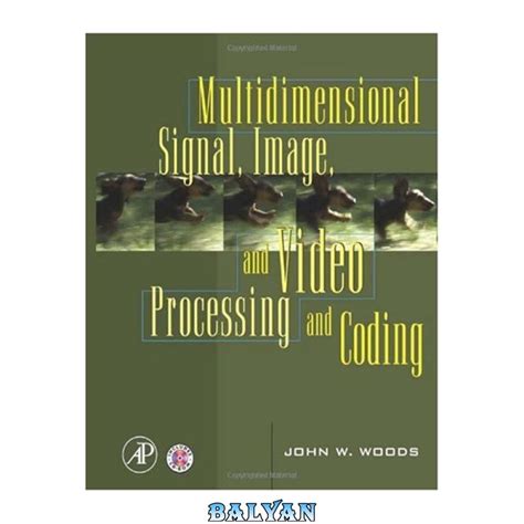 پردازش و کدگذاری سیگنال، تصویر و ویدئو چند بعدی وبلاگ کتابخانه