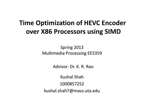 Ppt Time Optimization Of Hevc Encoder Over X86 Processors Using Simd