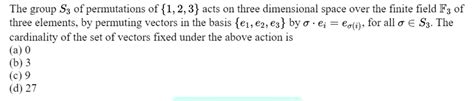 The Group S3 Of Permutations Of 123 Acts On Three Dimensional Space