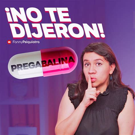 💊¿tomas Pregabalina Dra Estephania Del Aguila Psiquiatra Facebook