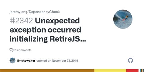 unexpected exception occurred initializing retirejs analyzer depends on
