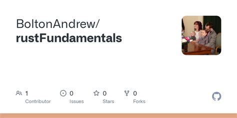 GitHub BoltonAndrew RustFundamentals