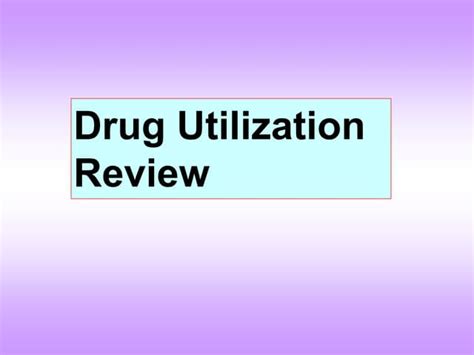 Drugutilizationreviewppt