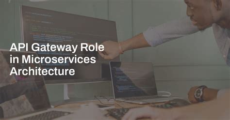 API Gateway Role In Microservices Architecture