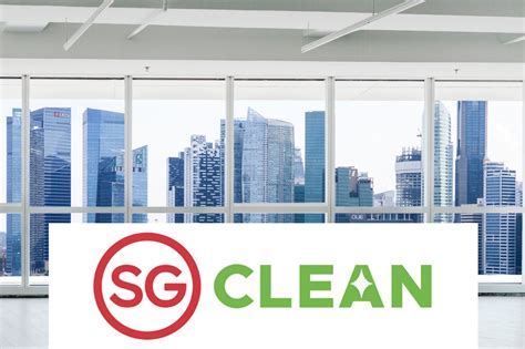 What Is Sg Clean Certification 4 Reasons Why It Matters To Singapore
