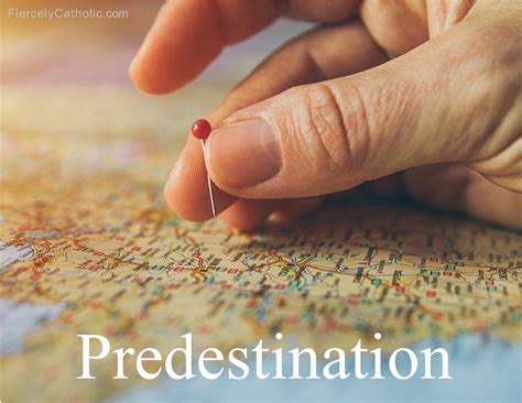 Predestination Fiercely Catholic