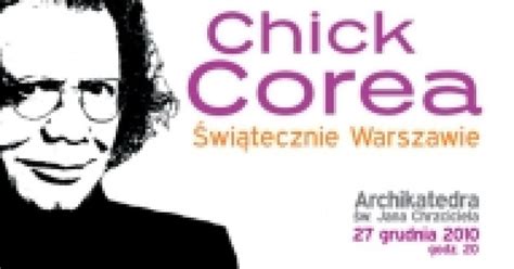 Chick Corea świątecznie W Warszawskiej Archikatedrze Wydarzenie