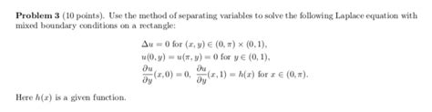 Solved Problem 3 10 Points Use The Method Of Separating