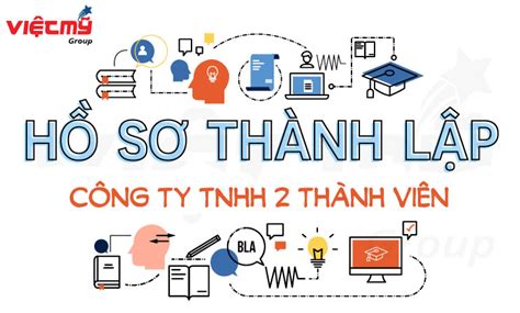 Hồ sơ thành lập công ty tnhh thành viên trong năm