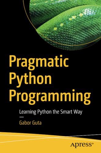 pragmatic python programming learning python the smart way finelybook