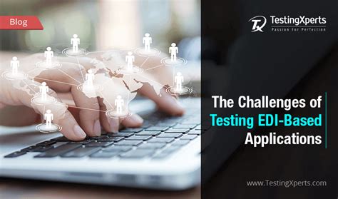 Testing Edi Based Applications Key Challenges And Solutions