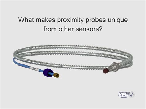 Proximity Probes What Makes Them Unique From Other Sensors Rmt Reliability Engineering
