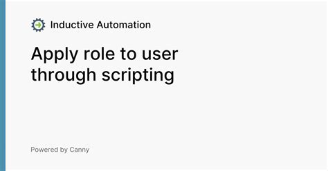 Apply Role To User Through Scripting Voters Inductive Automation