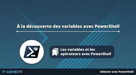 Powershell Quest Ce Quune Variable