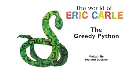 The Greedy Python The World Of Eric Carle Youtube