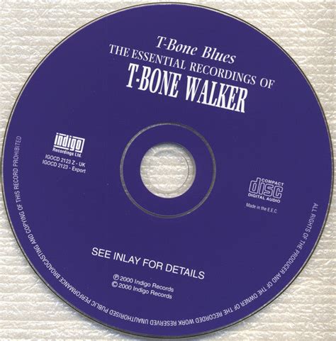 T Bone Walker T Bone Blues The Essential Recordings Of T Bone Walker