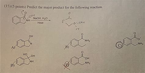 Solved (15) (5 ﻿points) ﻿Predict the major product for the | Chegg.com