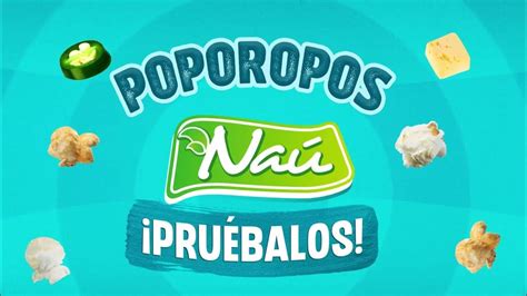 Nuevos Poporopos Naú Youtube