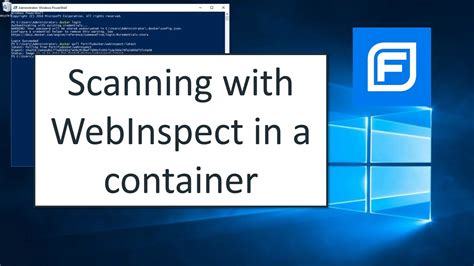 Scanning With Webinspect In A Container 2019 Youtube
