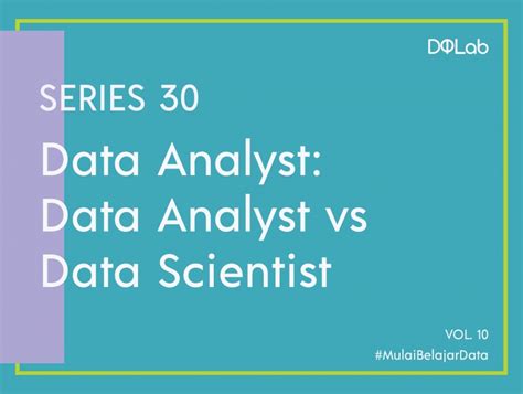 Kenali Peran Data Analyst Vs Data Scientist Dalam Berbagai I