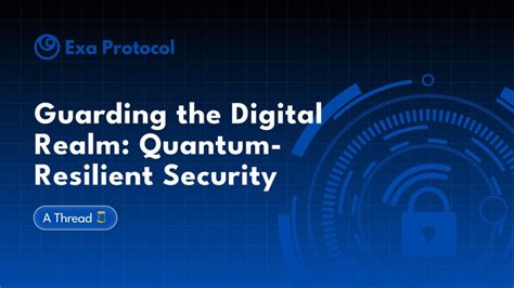 exa protocol on linkedin 🔐 safeguarding the digital realm quantum