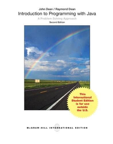 introduction to programming with java a problem solving approach john dean 9781259060489