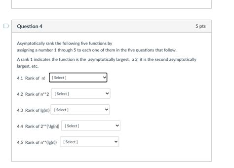 asymptotically rank the following five functions by