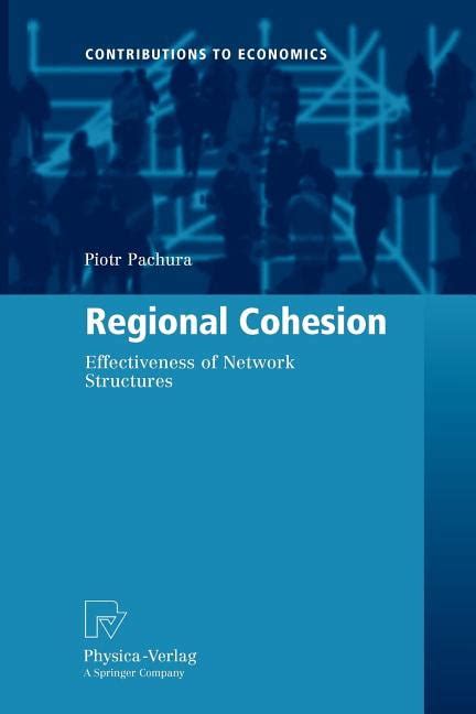 Regional Cohesion Effectiveness Of Network Structures