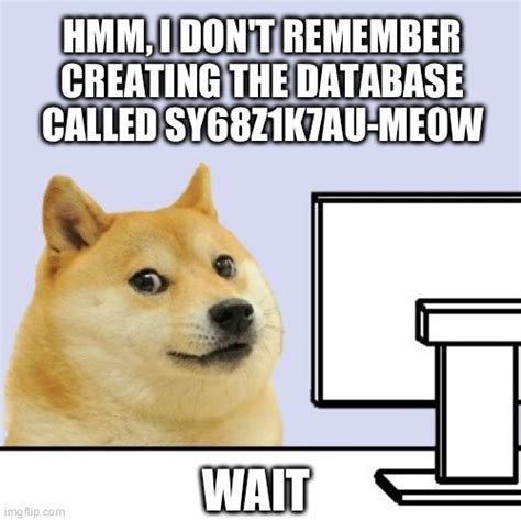 Database Memes And S Imgflip