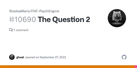 The Question Issue ShadowMario FNF PsychEngine GitHub