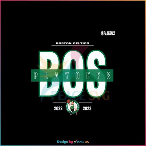 Boston Celtics 2023 Nba Playoffs Svg Graphic Designs Files Peacesvg