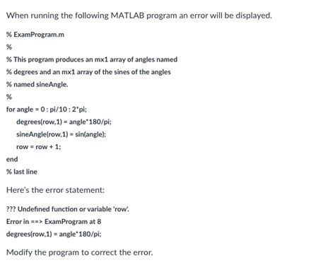 Solved When Running The Following MATLAB Program An Error Chegg