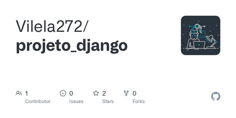 GitHub Vilela Projeto Django