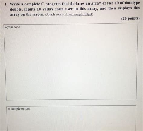 solved 1 write a complete c program that declares an array