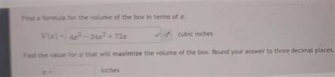 [answered] Find A Formula For The Volume Of The Box In Terms Of Z V Z