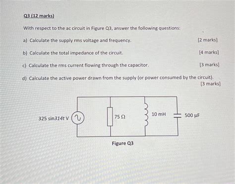 Solved With Respect To The Ac Circuit In Figure Q Answer Chegg