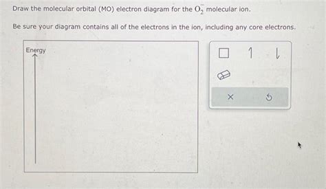 Solved Draw The Molecular Orbital Mo Electron Diagram For