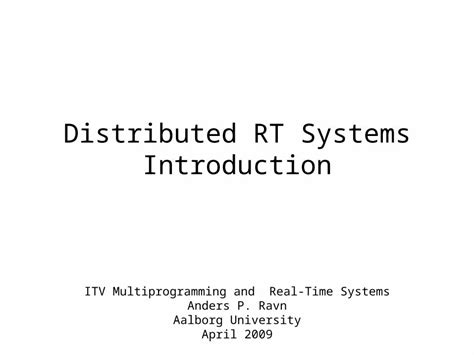 ppt distributed rt systems introduction itv multiprogramming and real