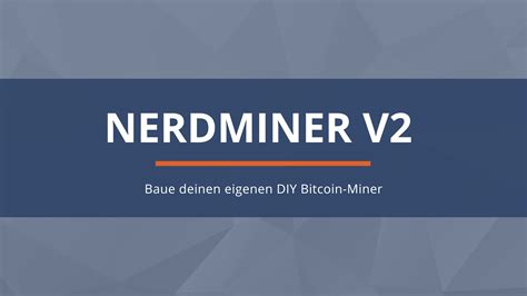 Diy Bitcoin Mining Mit Nerdminer V2 Deinen Eigenen Bitcoin Miner Bauen