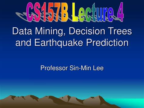 Ppt Data Mining Decision Trees And Earthquake Prediction Powerpoint Presentation Id4168380