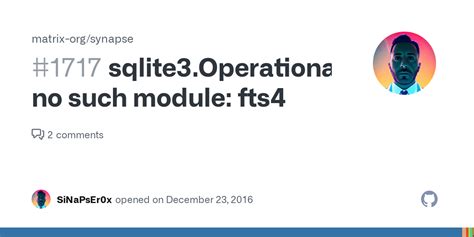 Sqlite3 OperationalError No Such Module Fts4 Issue 1717 Matrix Org Synapse GitHub