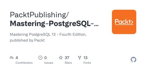 Github Packtpublishingmastering Postgresql 13 Fourth Edition Mastering Postgresql 13