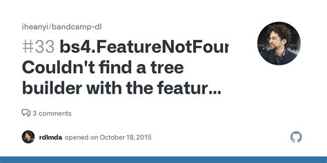 bs4 featurenotfound couldn t find a tree builder with the features you