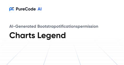 Build Great Bootstrapotificationspermission Charts Legend Components