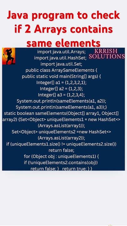 Program To Check If 2 Arrays Contains Same Elements Cod Education Java Interview Selenium