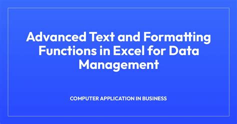 Advanced Text And Formatting Functions In Excel For Data Management • Bcom Institute