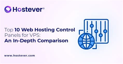 Top 10 Web Hosting Control Panels For Vps An In Depth Comparison 2025